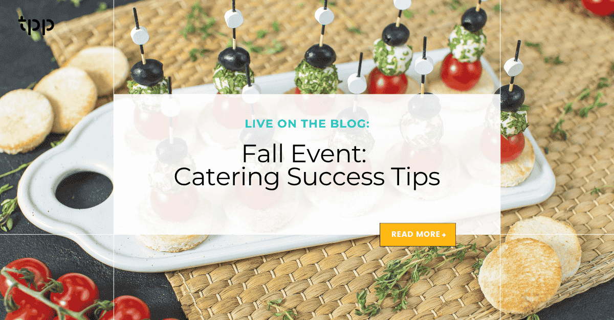 Fall Event: Catering Success Tips | Total Party Planner
