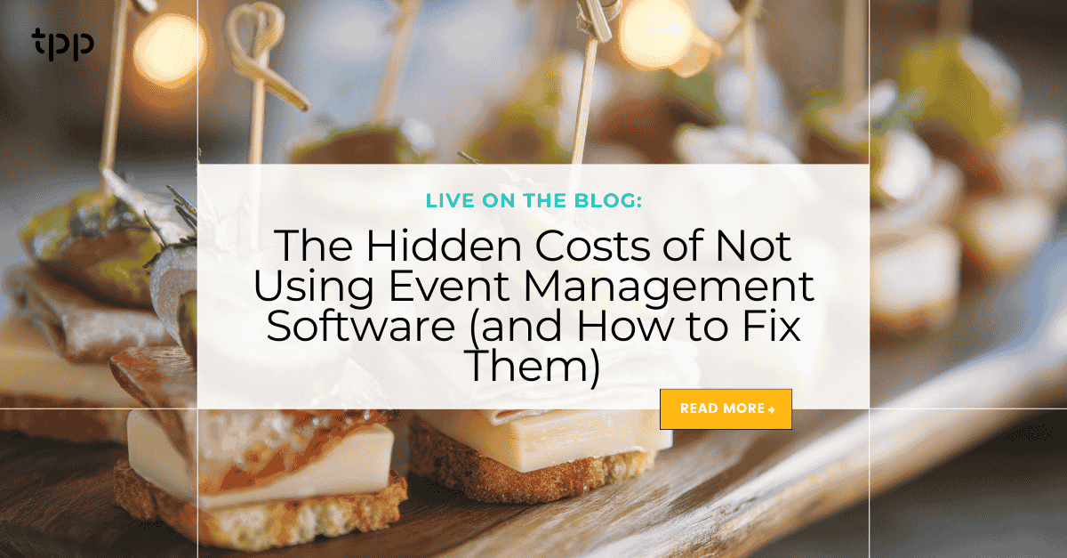The Hidden Costs of Not Using Event Management Software
