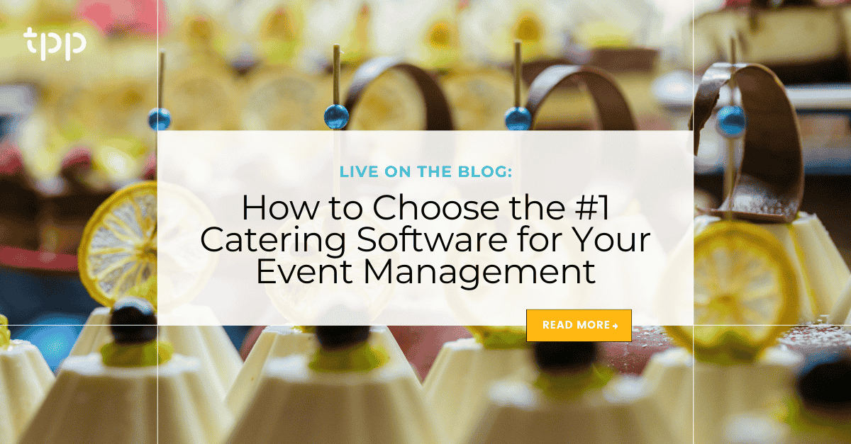 How to Choose the #1 Catering Software for Event Management
